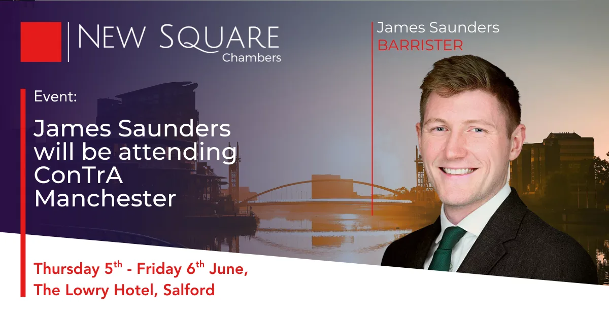 James Saunders will be speaking at the ConTrA Junior Litigators Forum ...