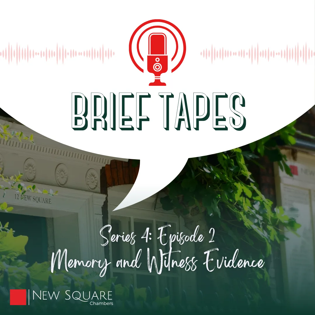 Memory and Witness Evidence | New Square Chambers